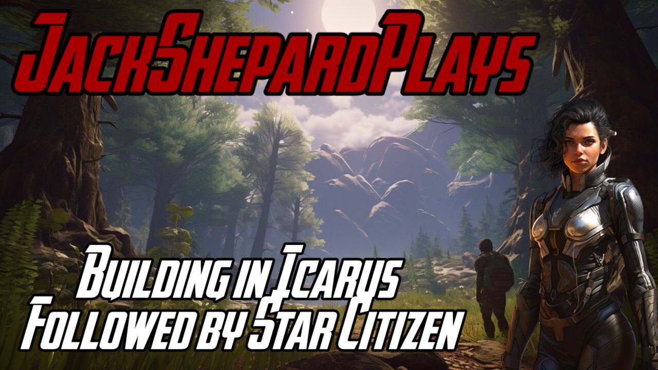 Epic Base Building in Icarus Followed by Star Citizen Space Adventures ...