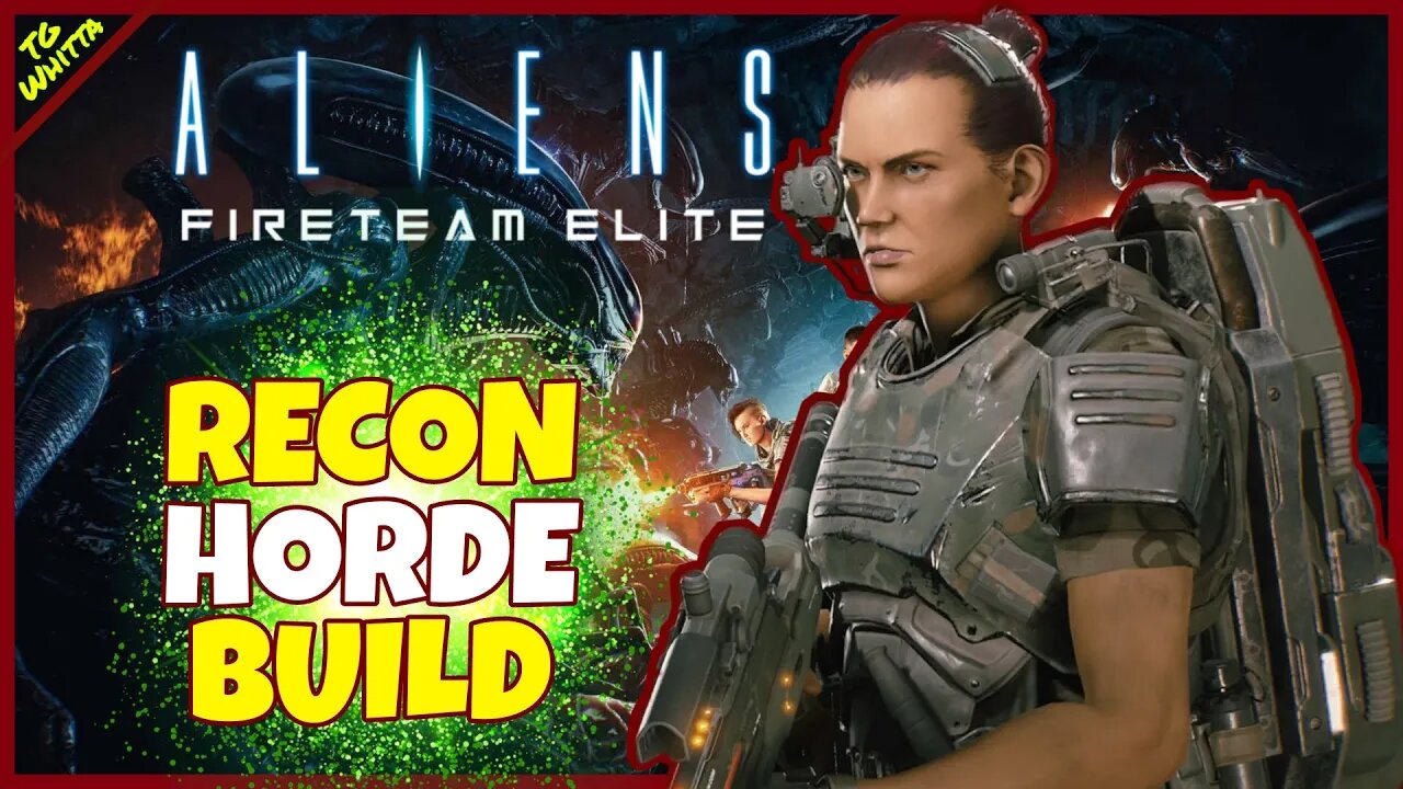 Aliens Fireteam Elite - Best Horde Recon Build | PUPS EVERY 13 Seconds ...