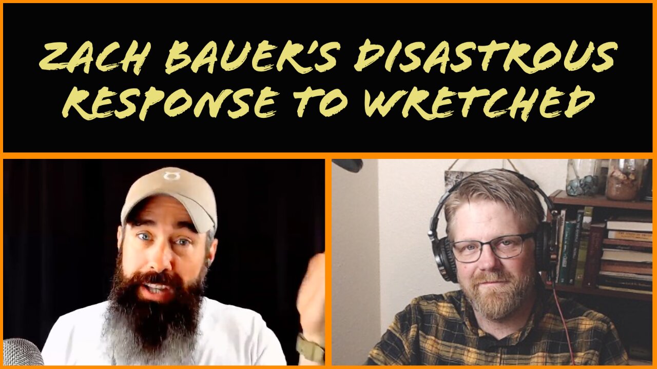 BW Live: Zach Bauer Reacts Poorly to Wretched on Hebrew Roots