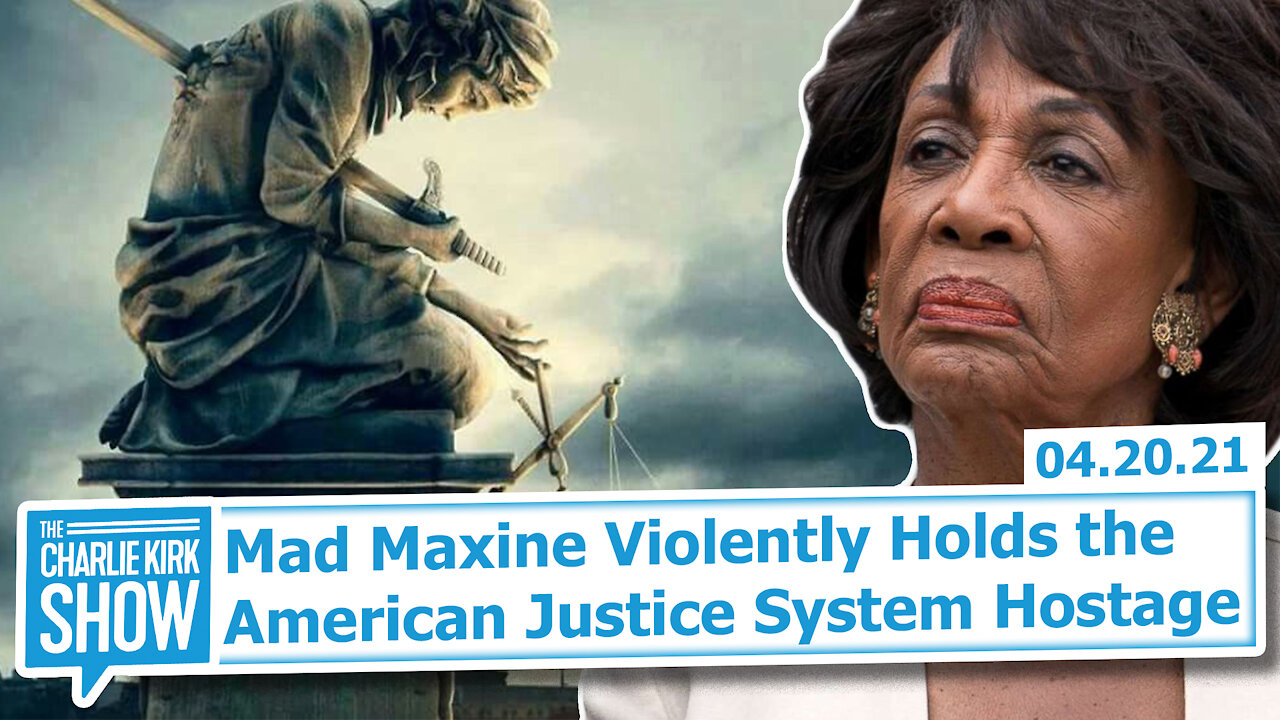 Mad Maxine Violently Holds the American Justice System Hostage | The ...