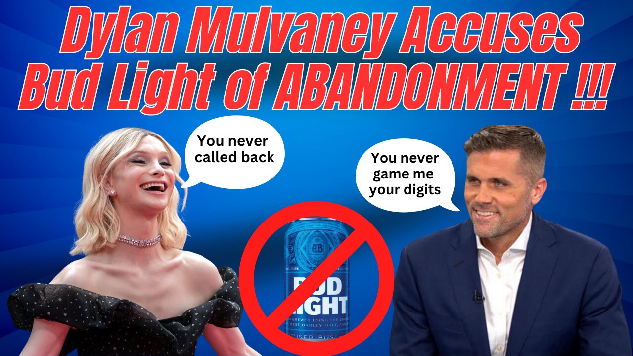 Dylan Mulvaney Accuses Bud Light Of Abandonment