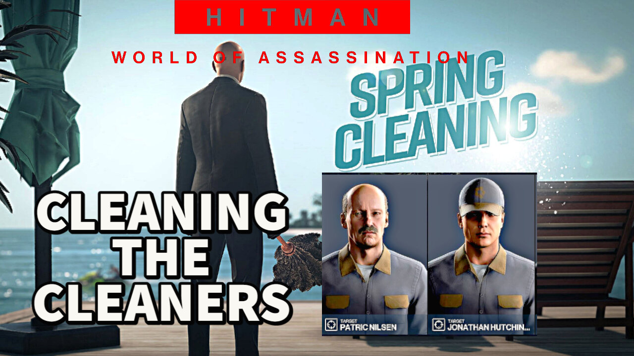 Hitman's World of Assassination: Spring Cleaning -Take out the Cleaners ...