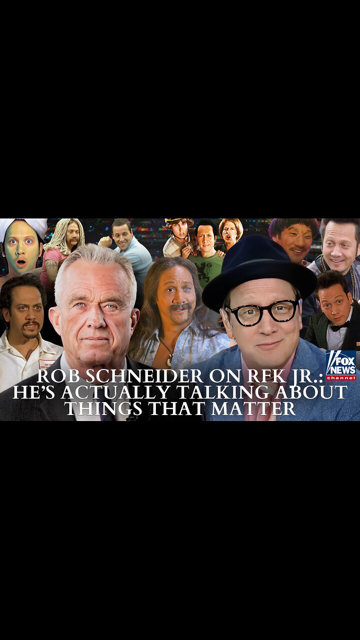 Rob Schneider On Rfk Jr Hes Actually Talking About Things That Matter
