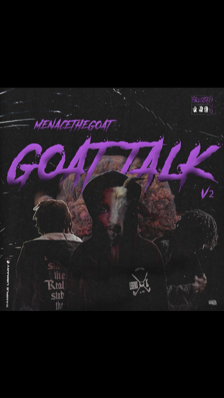 GOAT TALK V2 (OUT NOW ) 🔥🔥