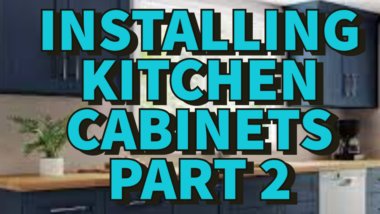 Installing kitchen cabinets part 2 #subscribe #jamesofalltrades # ...