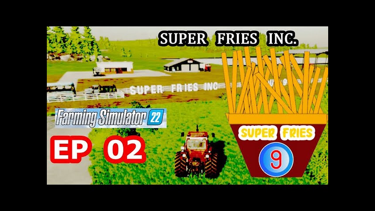 FARMING SIMULATOR 22 LETS PLAY FRENCH FRIES PRODUCTION SUPER FRIES INC ...