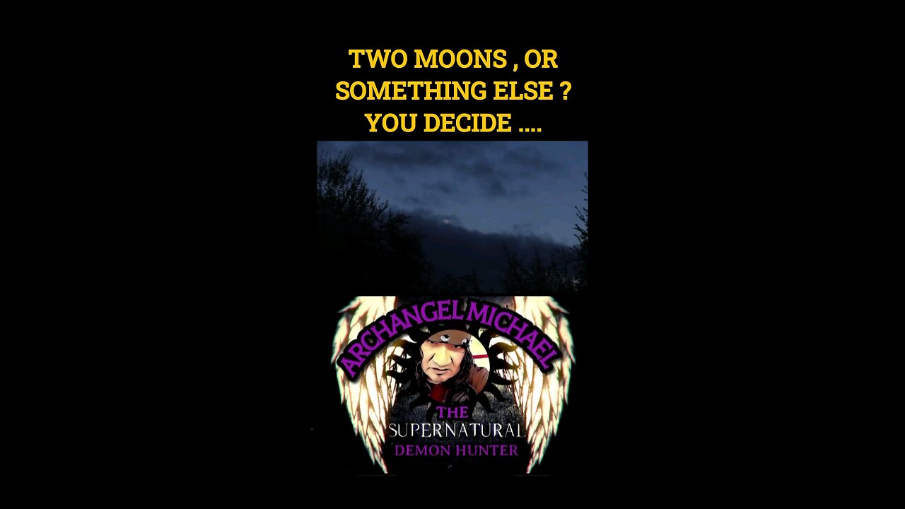 TWO MOONS OR SOMETHING ELSE ??? YOU DECIDE FOR YOURSELF .....