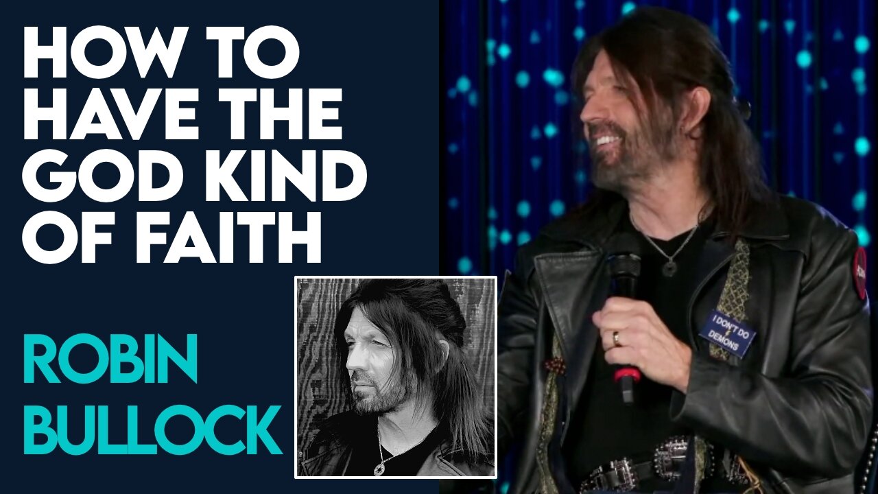 Robin Bullock Powerful Teaching: How to Have the God Kind of Faith ...