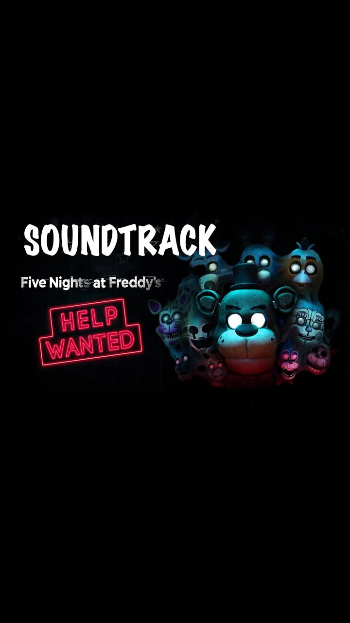 Five Nights At Freddy's: Help Wanted Soundtrack Full OST
