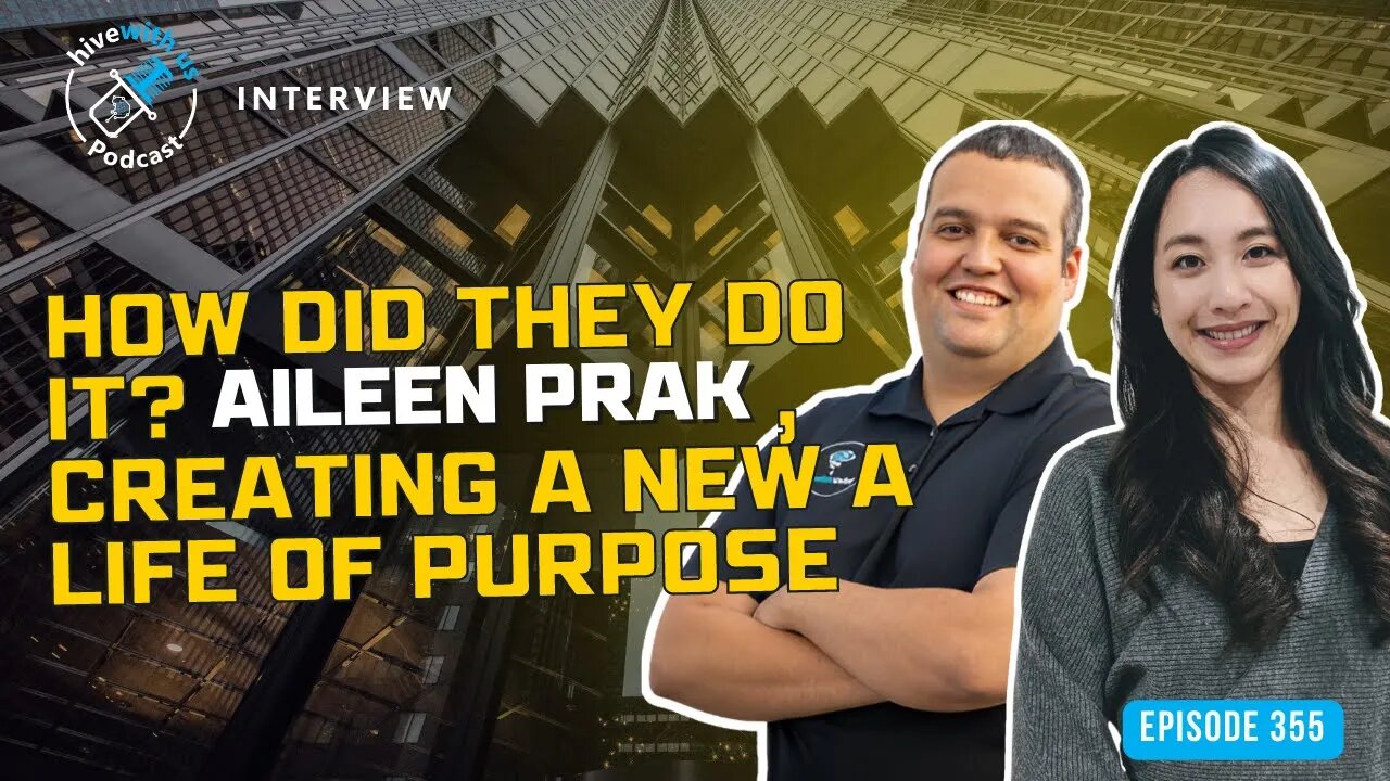 Ep 355: How Did They Do It? Aileen Prak, Creating A New A Life Of Purpose