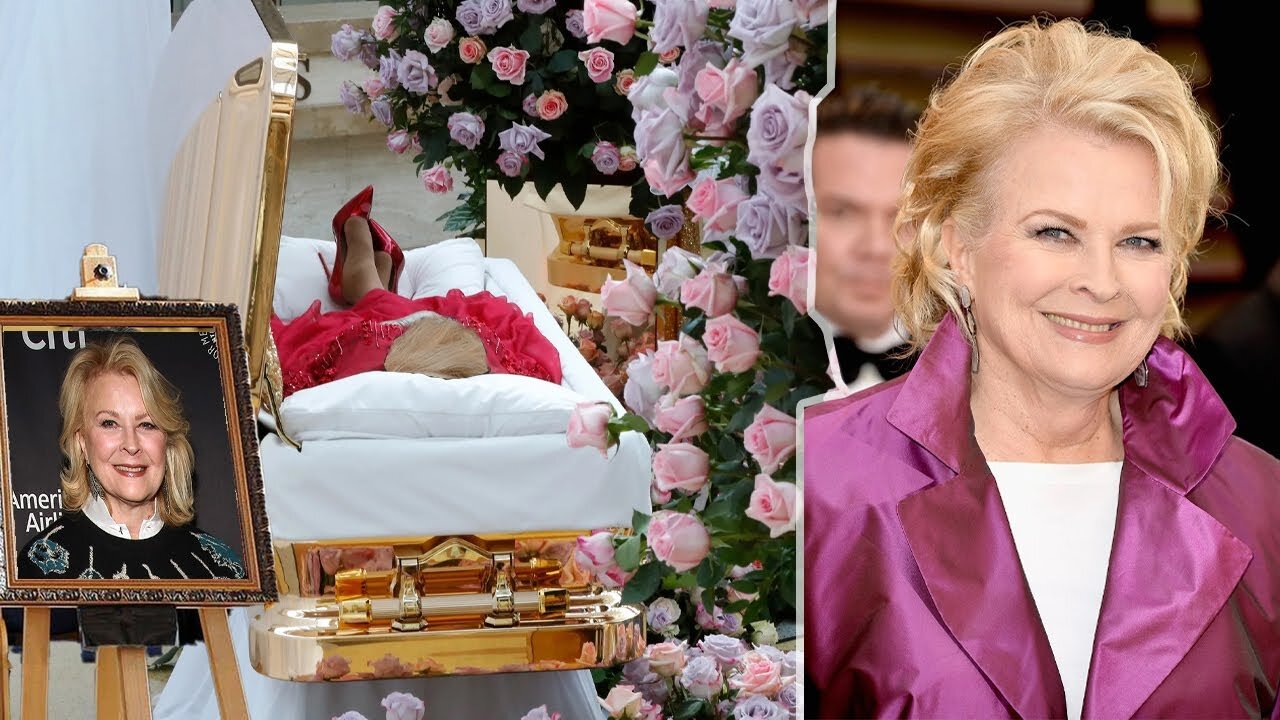 With a heavy heart in a tearful farewell to 76-year-old actress Candice ...