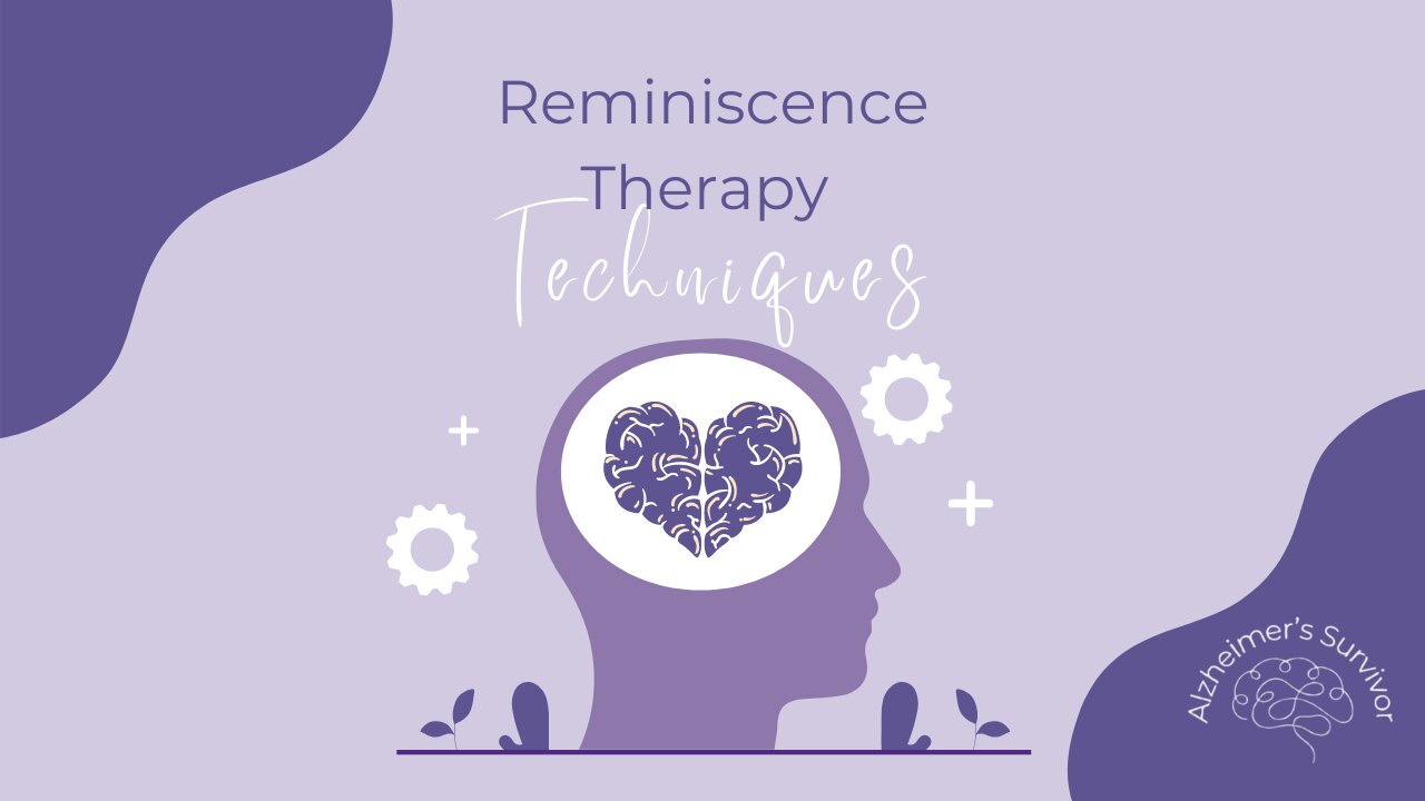 Reminiscence Therapy - Techniques