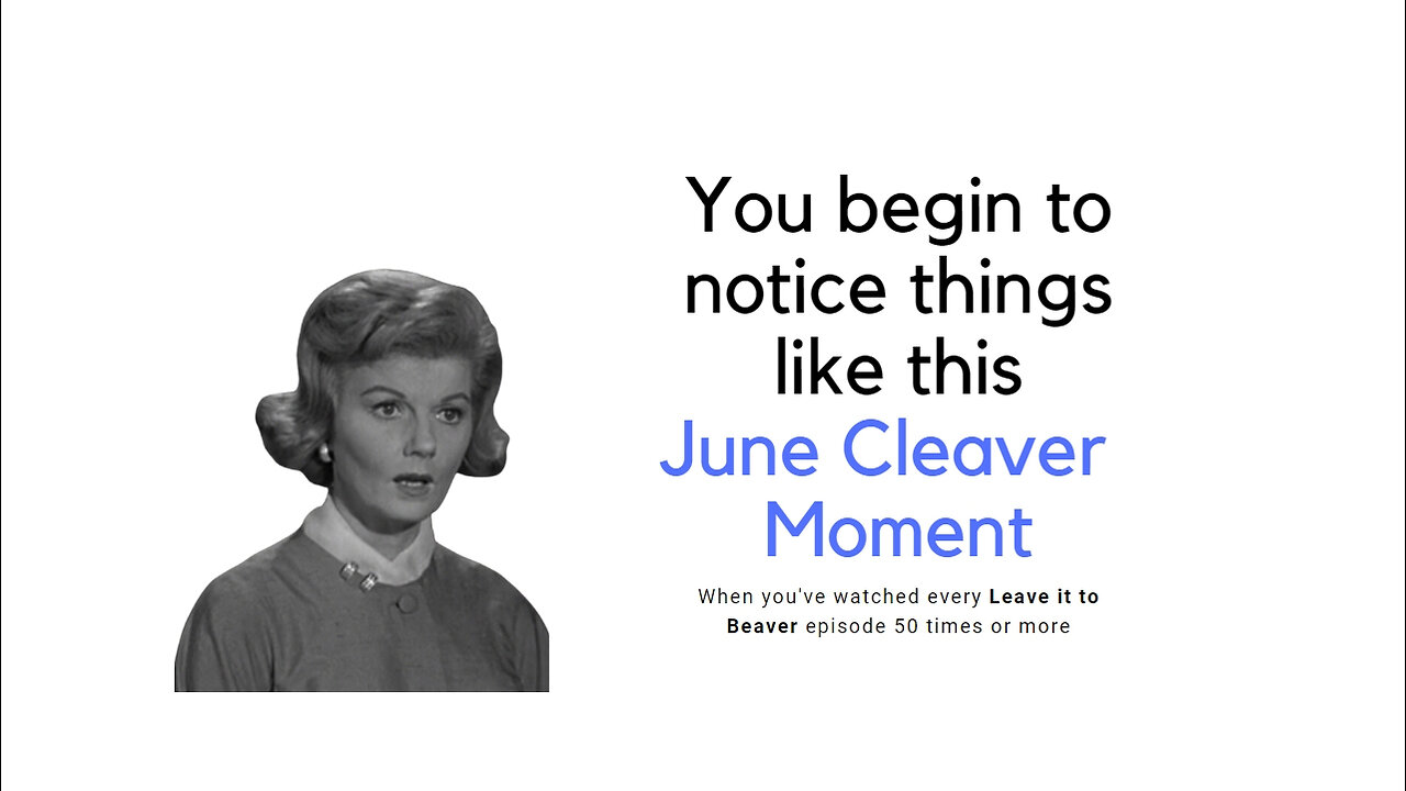 A June Cleaver moment from Leave it to Beaver - Supper or Dinner?