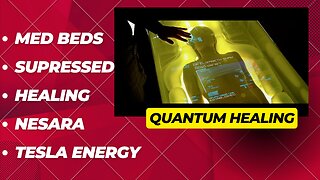The Quantum Healing Technologies of Med Beds