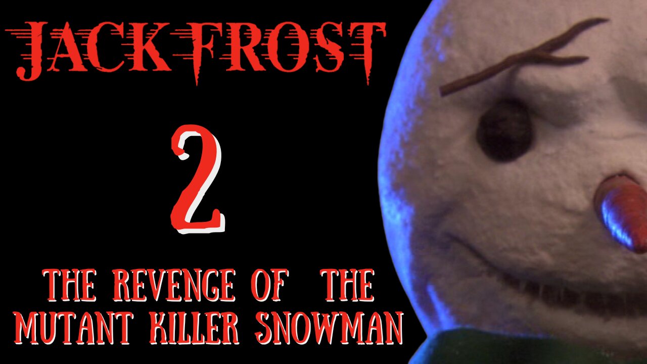 Jack Frost 2: The Revenge of the Mutant Killer Snowman (2000) | Movie ...