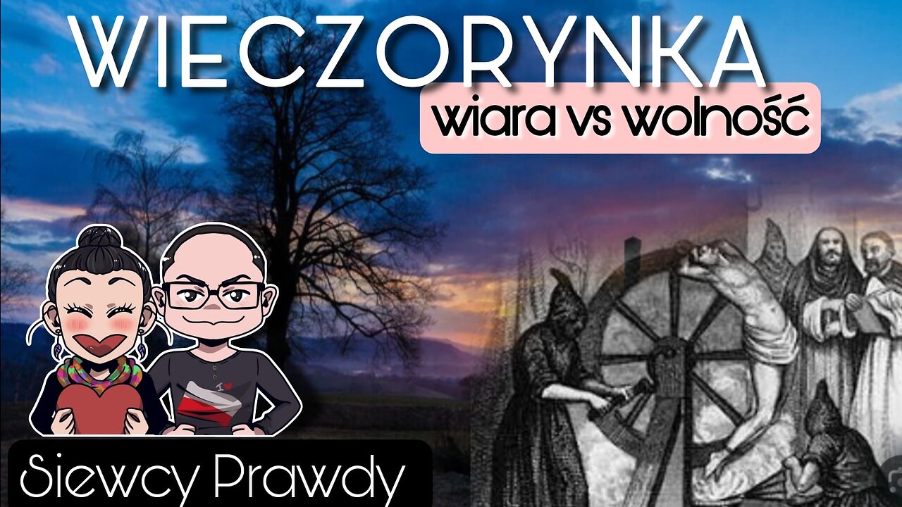 Wieczorynka - Wiara vs wolność