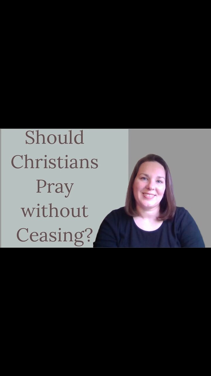 Should Christians Pray Without Ceasing? #shorts #prayer #christian