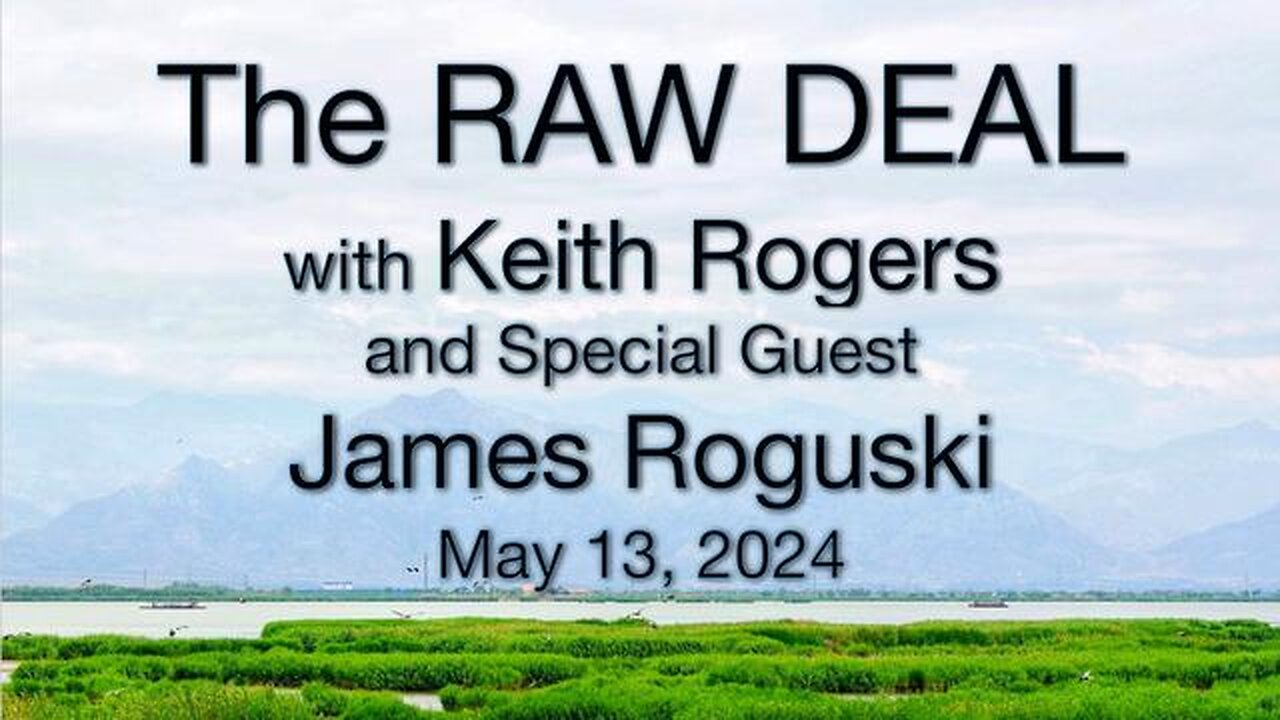 The Raw Deal (13 May 2024) with Keith Rodgers and special guest James ...