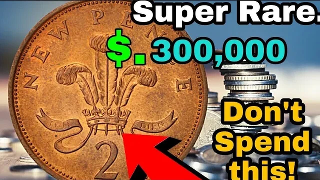 UK 2 New Pence 1980 Coin worth up $300,000 !! Most Valuable Two New ...