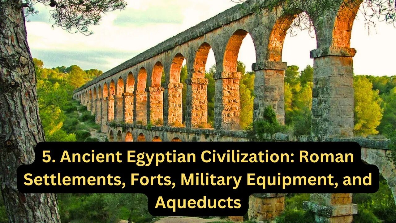 5. Ancient Egyptian Civilization Roman Settlements, Forts, Military ...
