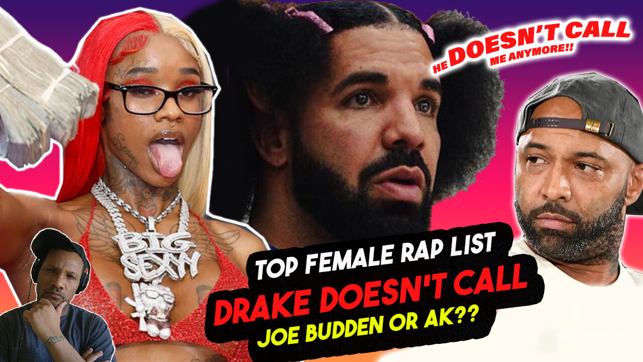 Drake Doesn't Call Joe Budden Anymore And Billboard Top 10 Female ...