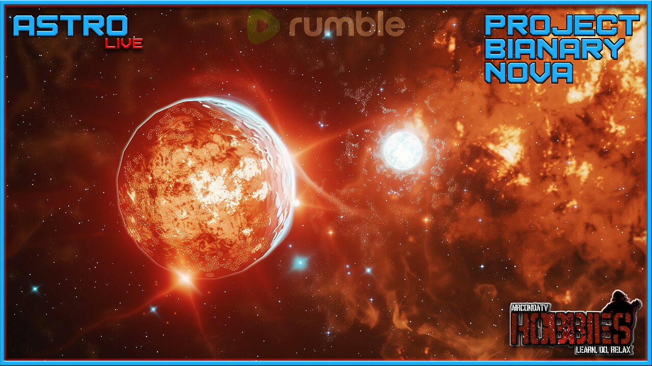 Project Binary Nova - Capturing a Flaming Star and, Hopefully, an ...