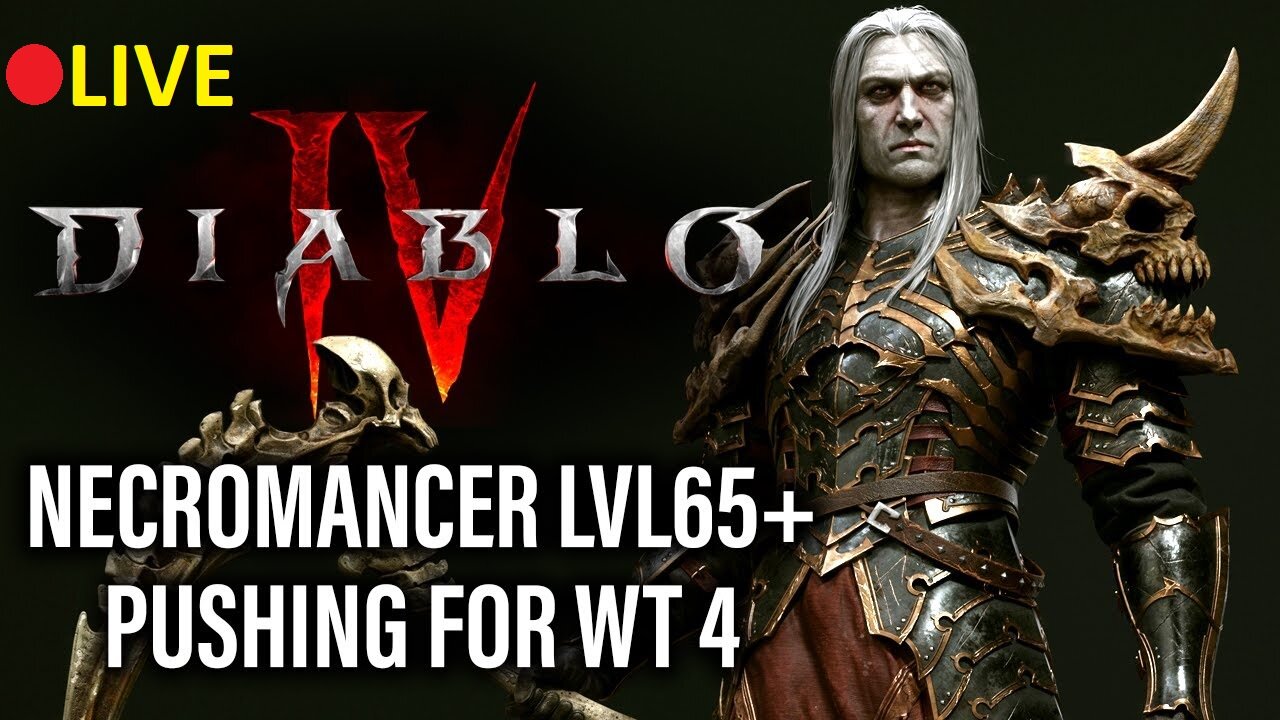 Diablo IV Gameplay Endgame - Minion Necromancer 65+ Pushing for World ...