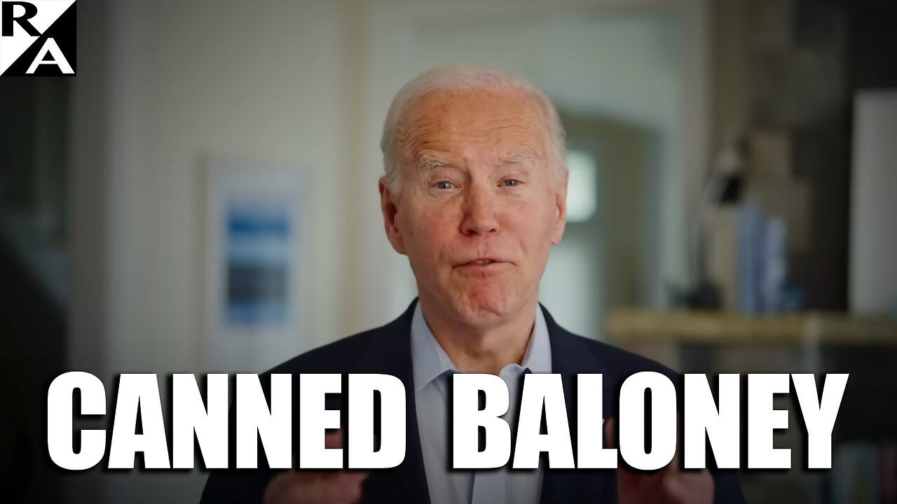 Canned Baloney: Has the Cheering Died Down Yet from Biden's Historic Re ...