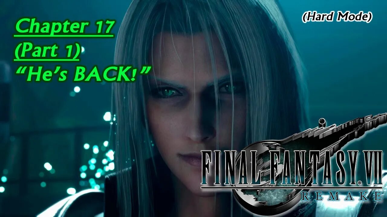 Final Fantasy VII Remake (PS5) | Hard Mode - Chapter 17 (Part 1): "He's ...