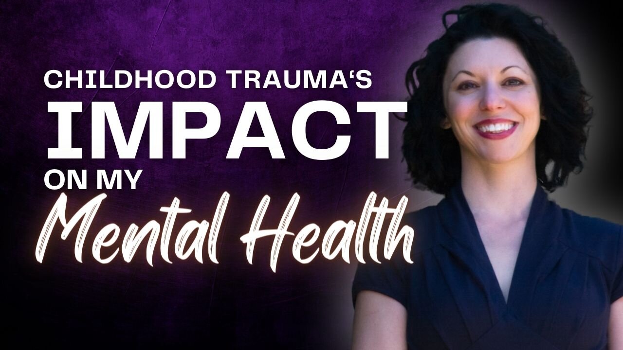 How Early Childhood Trauma Shaped My Mental Health and High Sensitivity ...