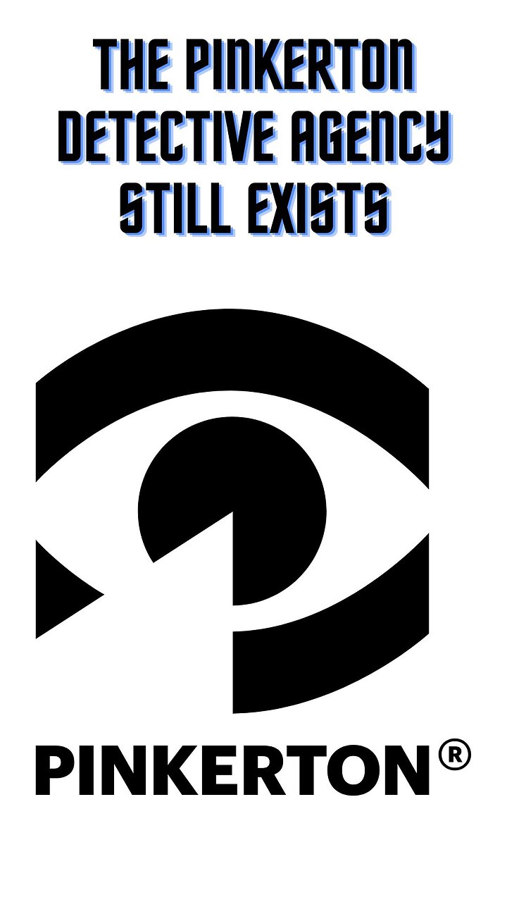 The Pinkerton Detective Agency Still Exists