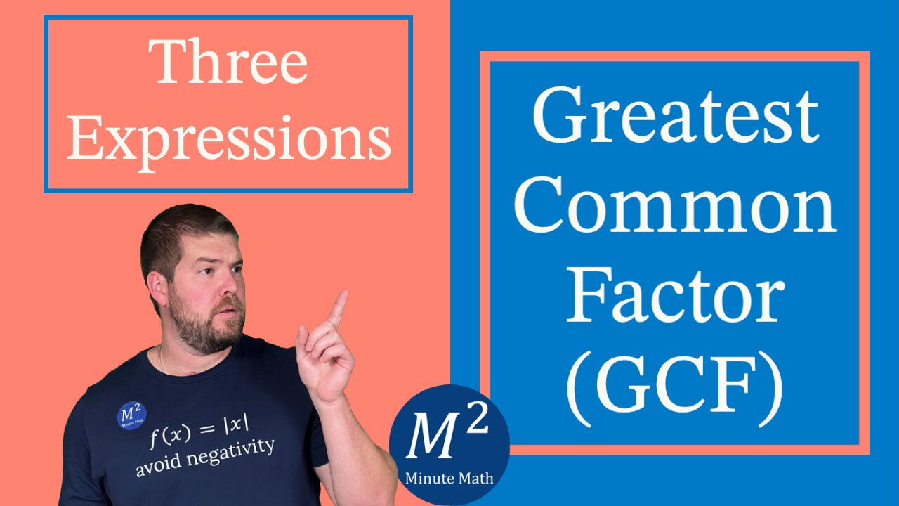 How to Find the Greatest Common Factor (GCF) of Three Expressions ...