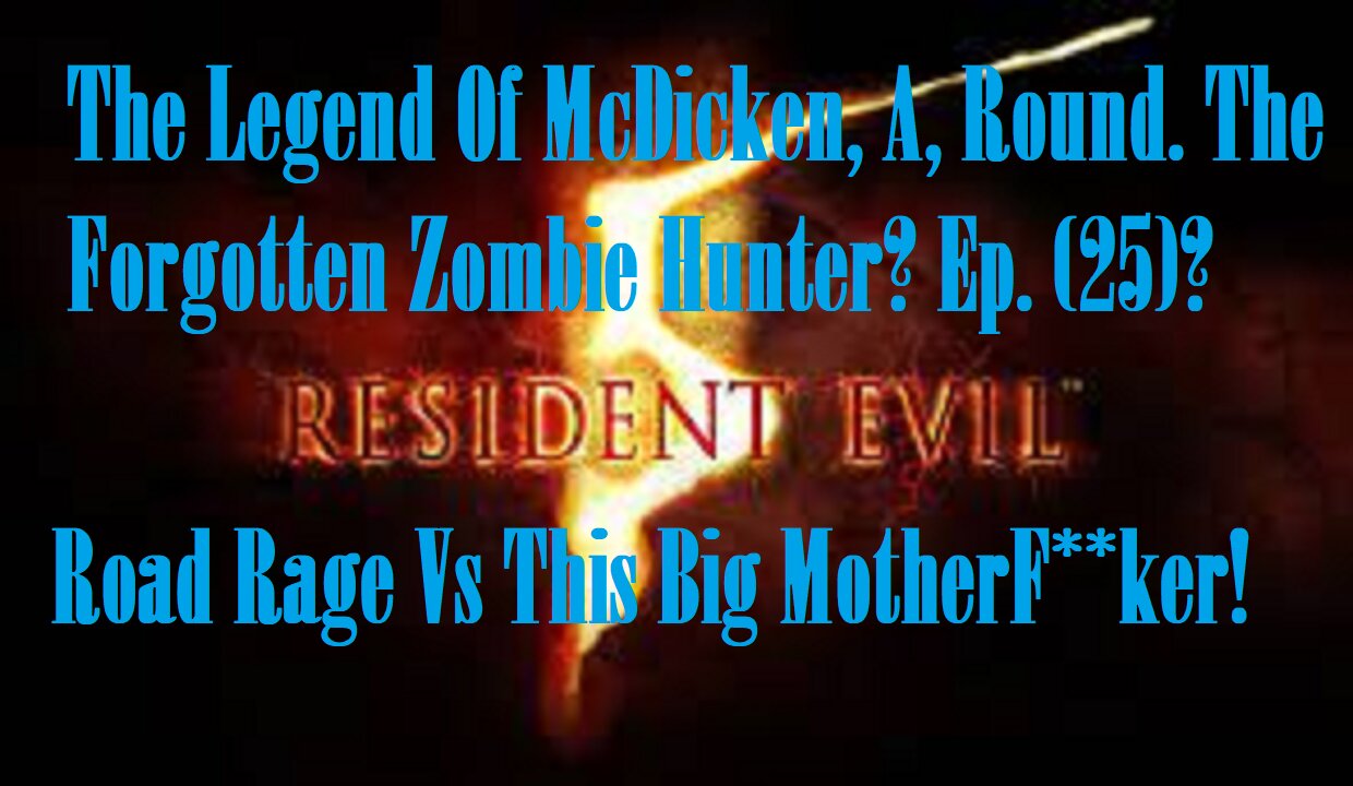 The Legend Of McDicken, A, Round. The Forgotten Zombie Hunter? Ep. (25 ...