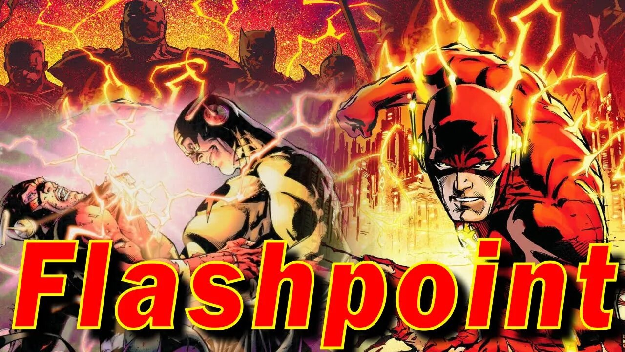 The Flash: FLASHPOINT (Paradox) | Comic Lore and History REVISTITED