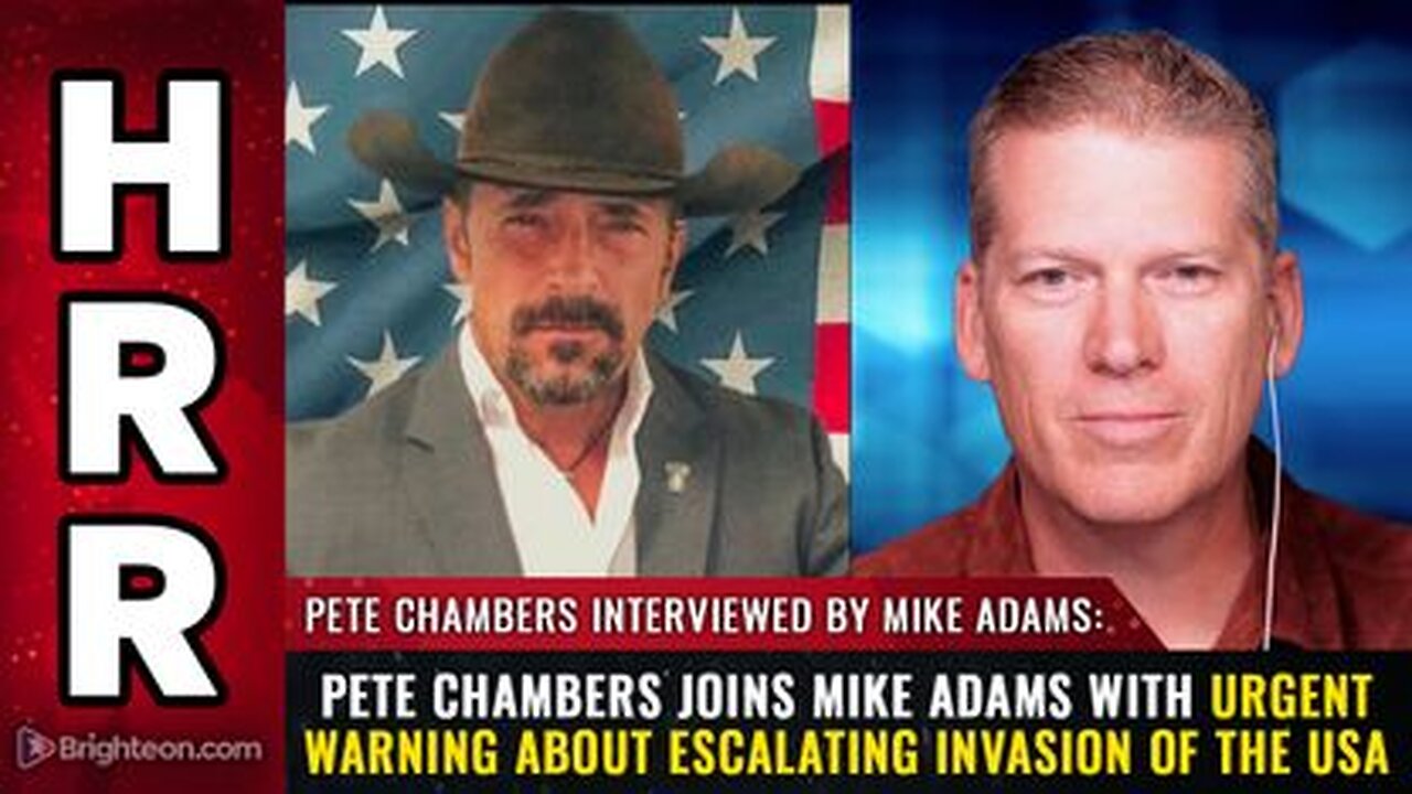 Pete Chambers joins Mike Adams with urgent warning about escalating ...