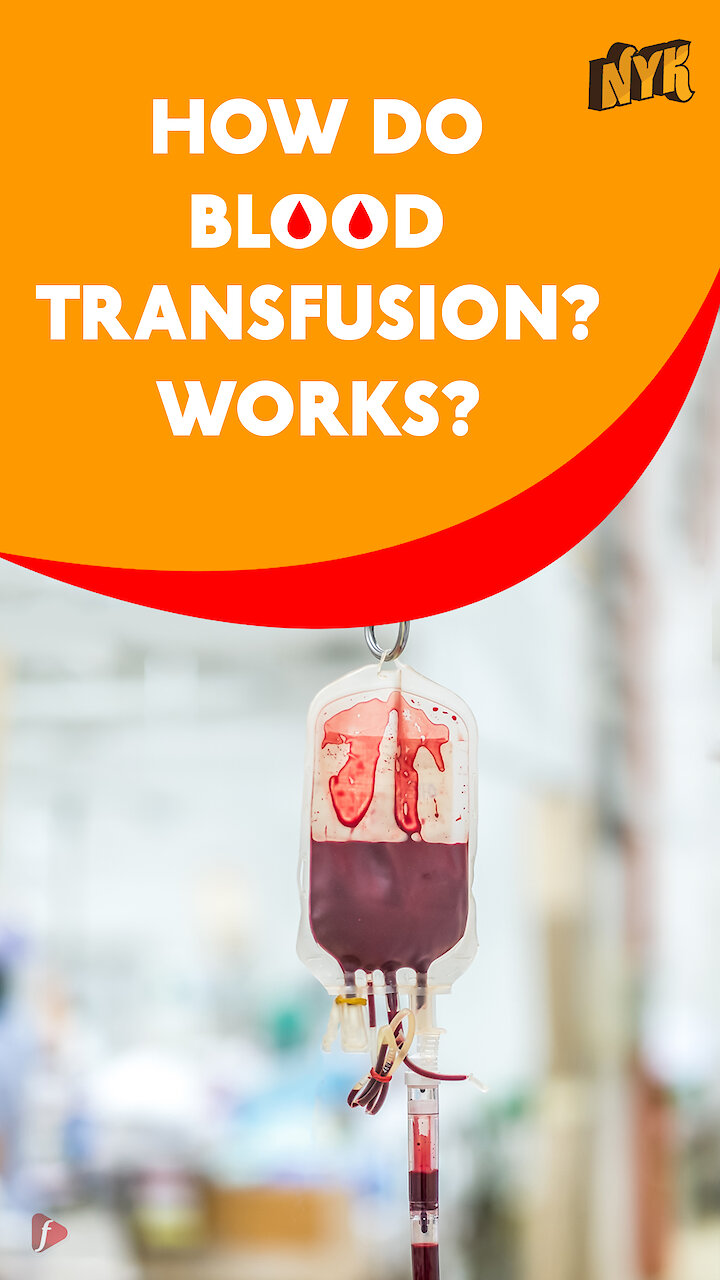 How Do Blood Transfusion Works