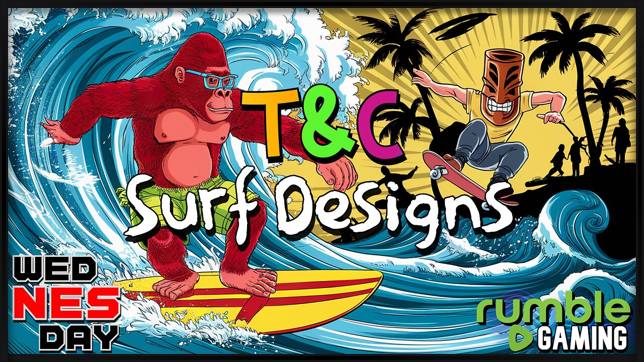 T&C Surf Designs & Skate or Die - wedNESday