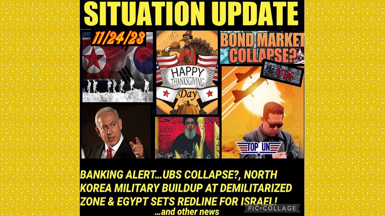 SITUATION UPDATE 11/24/23 - Ubs Collapse, Us Banks Crisis, Israel ...