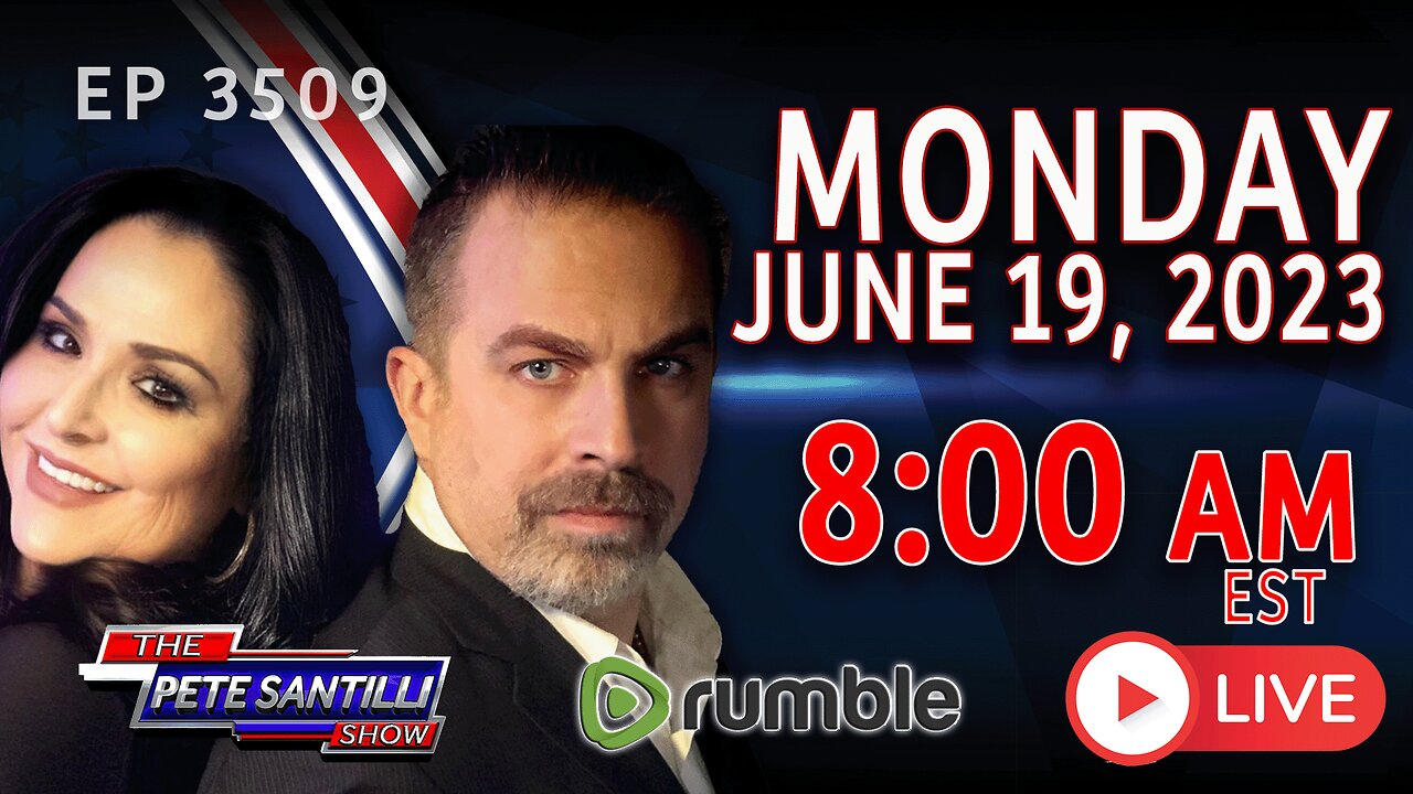 The Pete Santilli Show #3509 6.19.23 @8AM: BIDEN MOVING TROOPS IN PLACE ...
