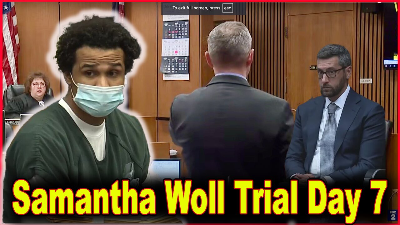 Samantha Woll Murder Trial Day 7