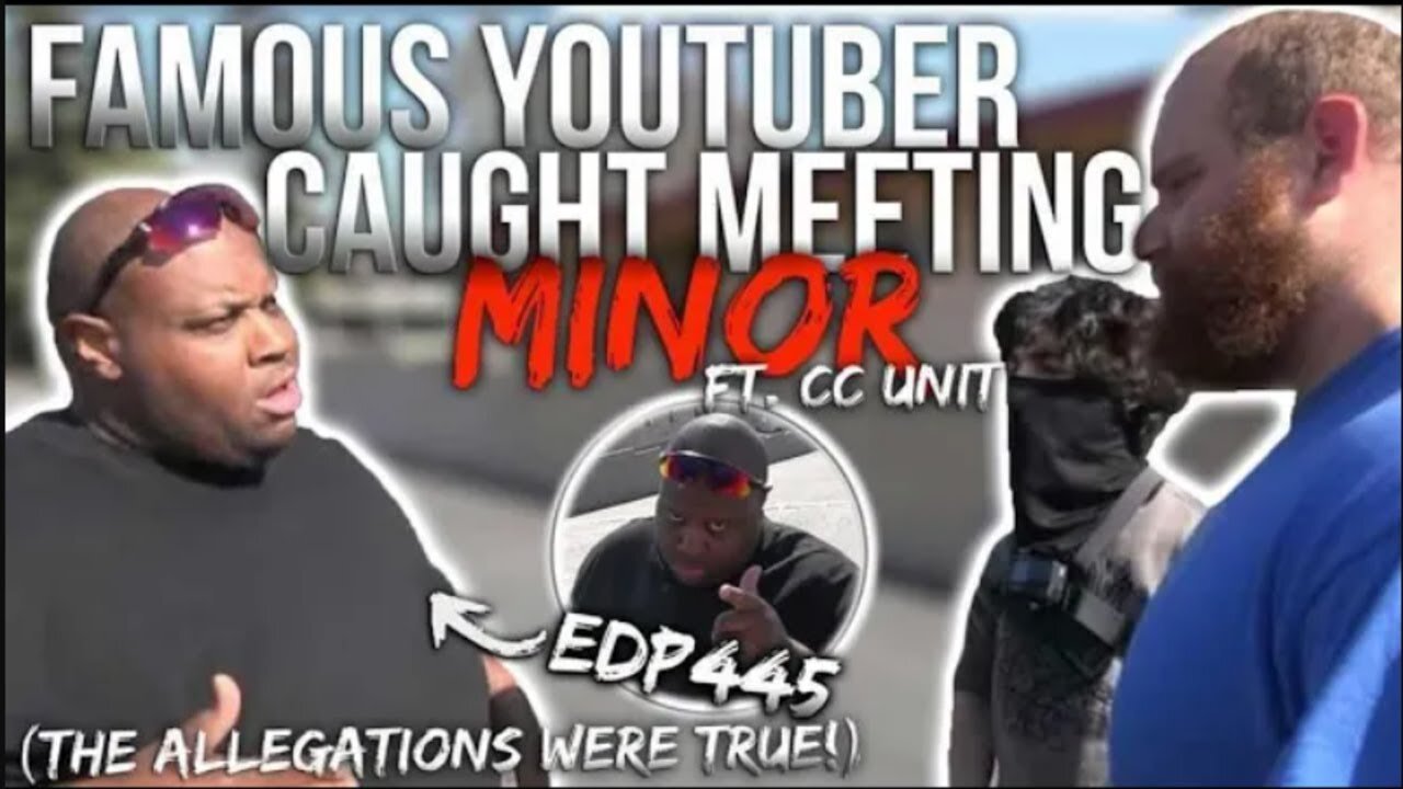 Famous Youtuber Edp445 Caught Meeting 13 Y / O Girl ft @CC UNIT (Reupload) Famous Youtuber Edp445 Caught Meeting 13 Y / O Girl ft @CC UNIT (Reupload)