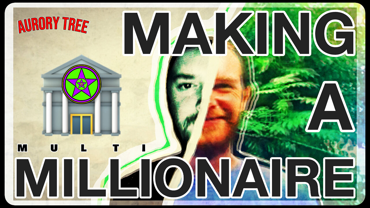 Making A Multi Millionaire #49
