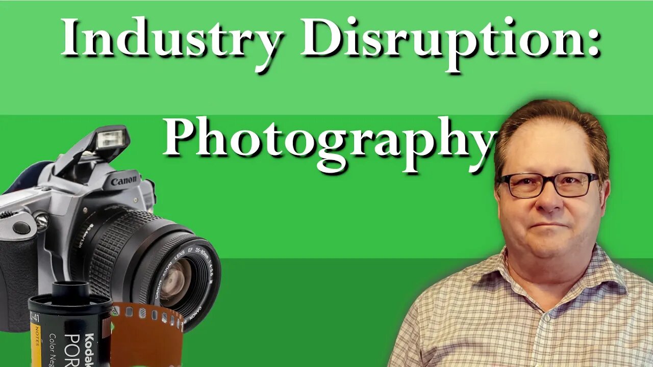 Industry Disruption: Film Photography to Digital - the Demise of Kodak ...