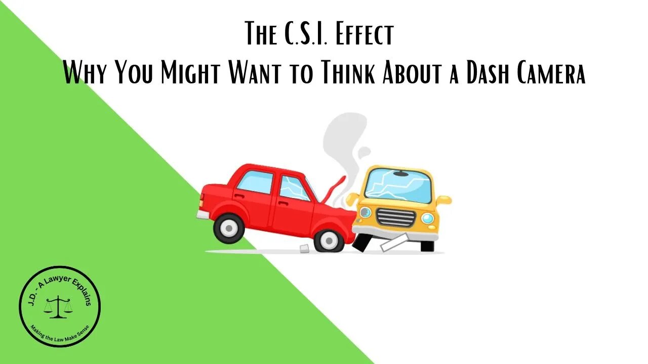 The CSI Effect: Why You Need a Dashcam