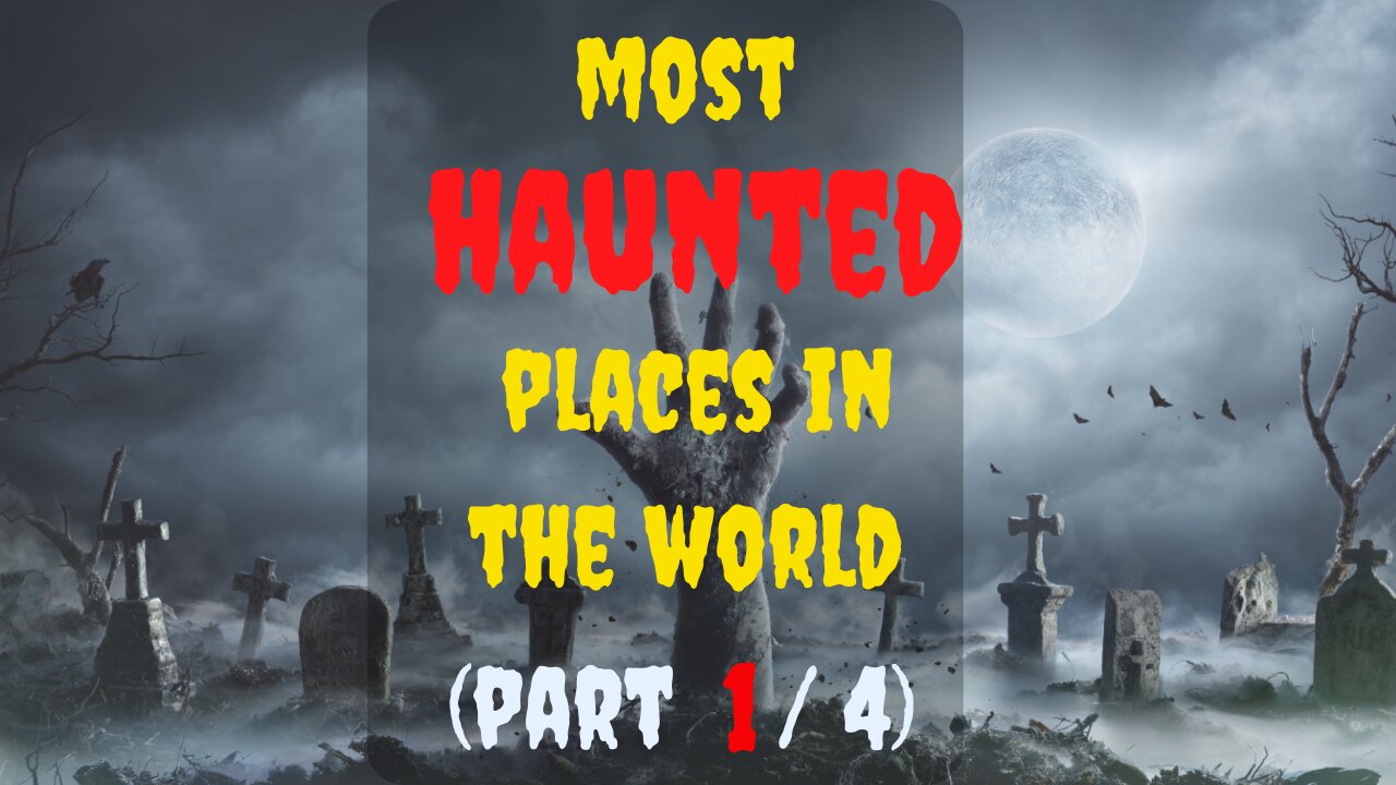 Most Haunted Places To Visit In The World | Know This Before You Visit ...
