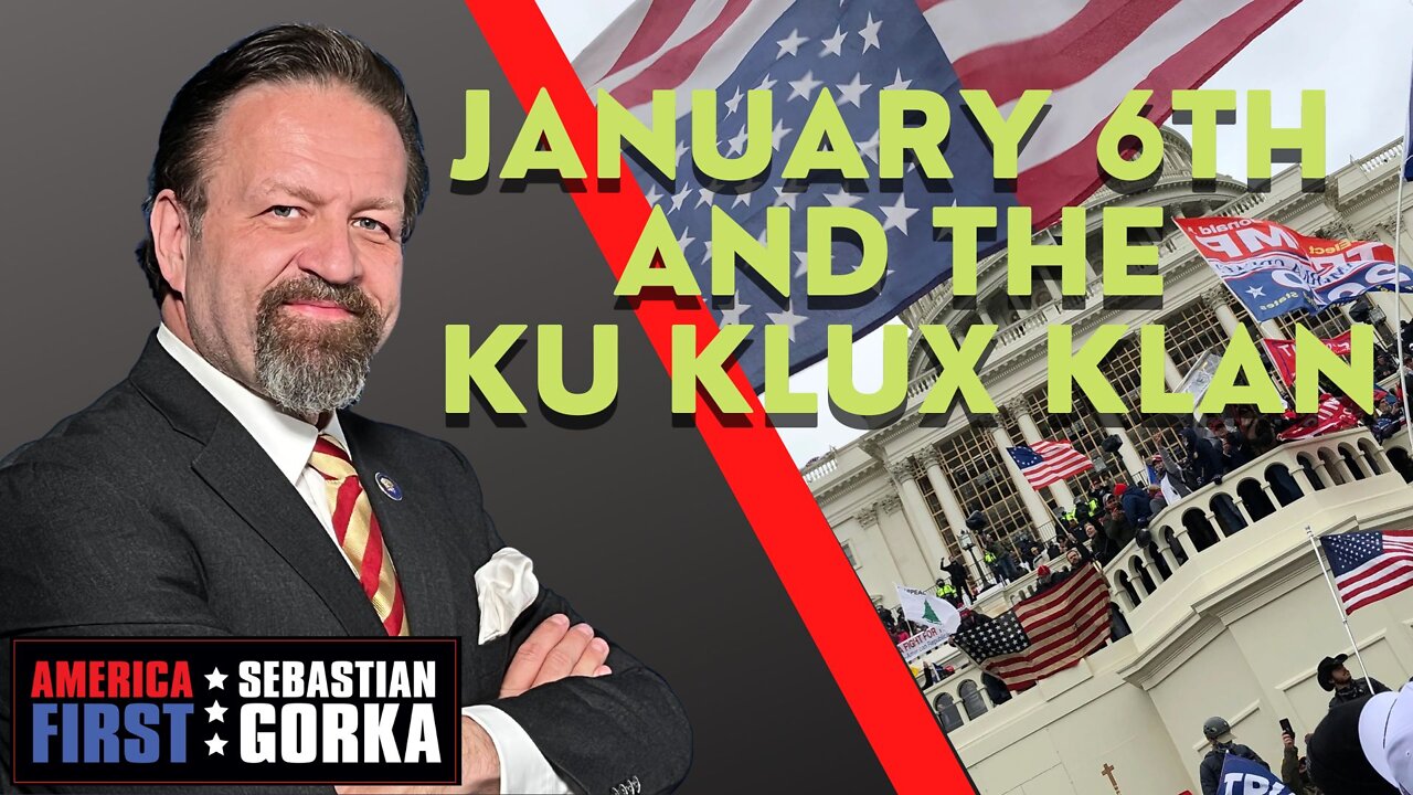 January 6th and the Ku Klux Klan. Ken Klukowski with Sebastian Gorka on ...
