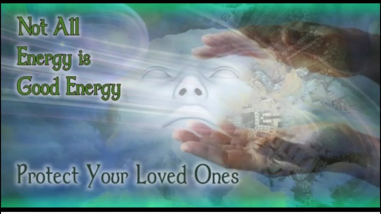 Not All Energy is Good Energy - Negative People & Negative Energy - Be Aware of the Affects