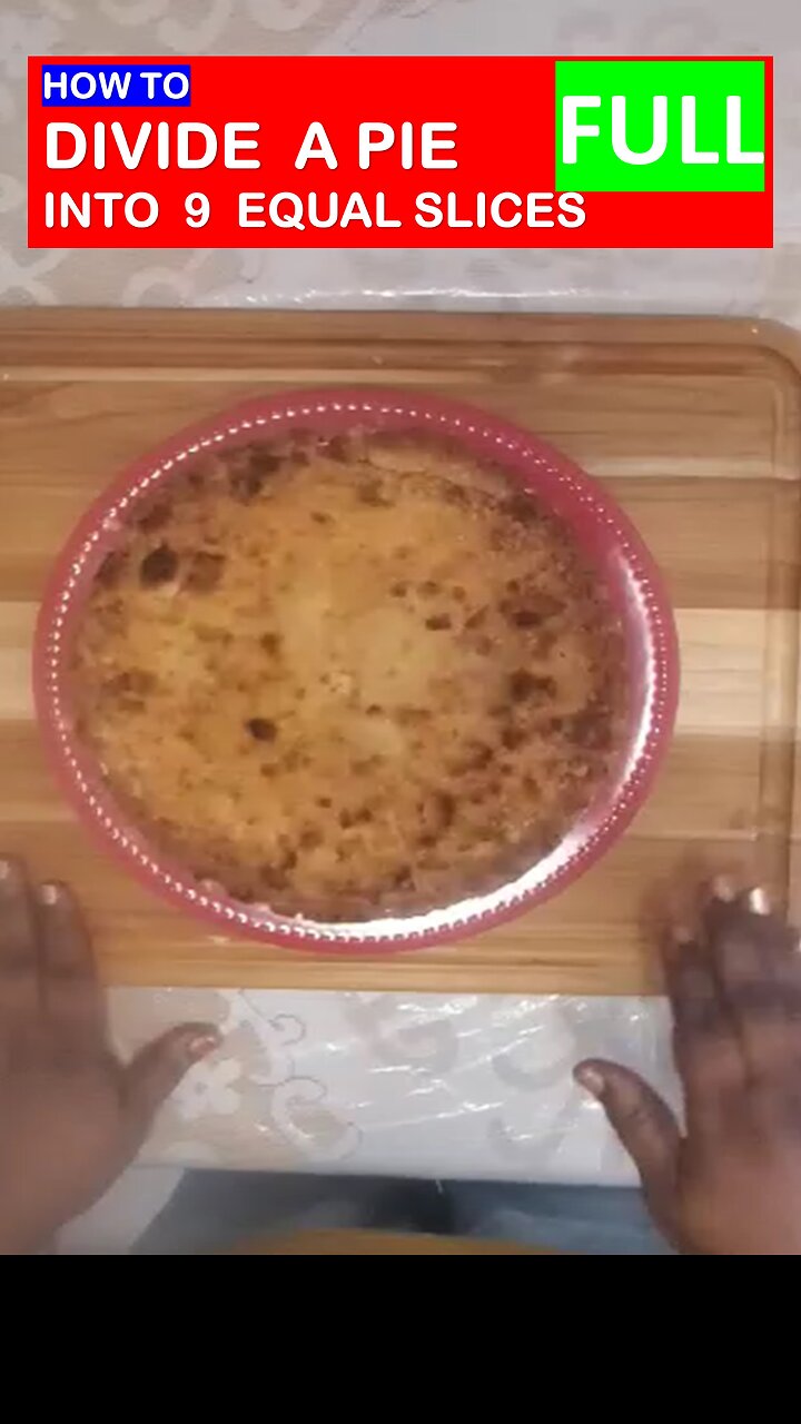 How to Divide a Pie into 9 Equal Slices