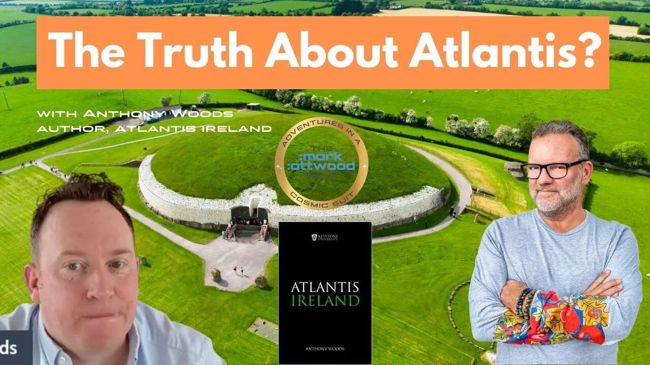 The Truth About Atlantis? with Anthony Woods, author of Atlantis ...
