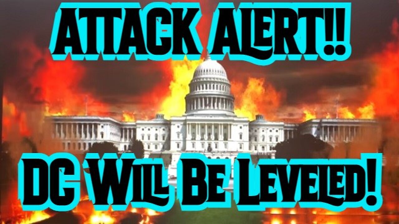 ATTACK ALERT - DC Will Be Leveled!
